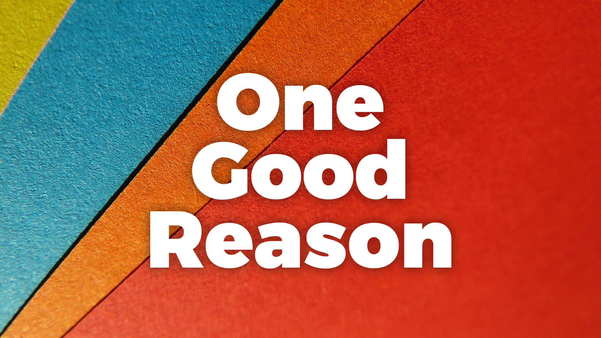 One Good Reason to pray at all time